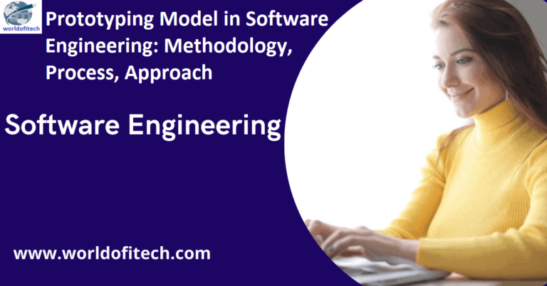 Prototyping Model in Software Engineering: Methodology, Process, Approach