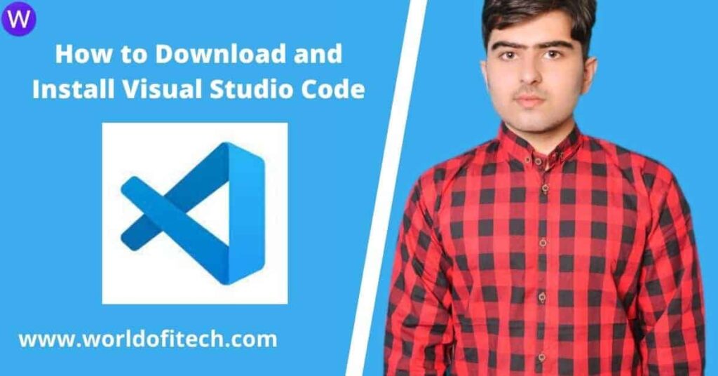 How to Download and Install Visual Studio Code | Step by Step
