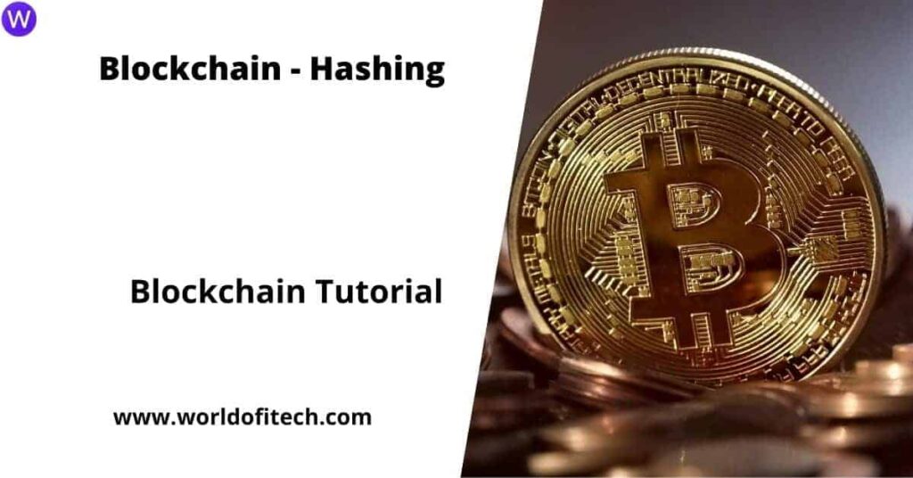Blockchain - Hashing | Blockchain Tutorial
