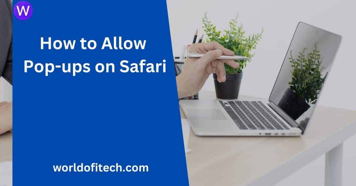 How to Allow Pop-ups on Safari Step by Step