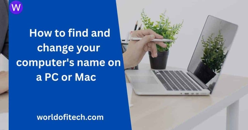 How to find and change your computer's name on a PC or Mac