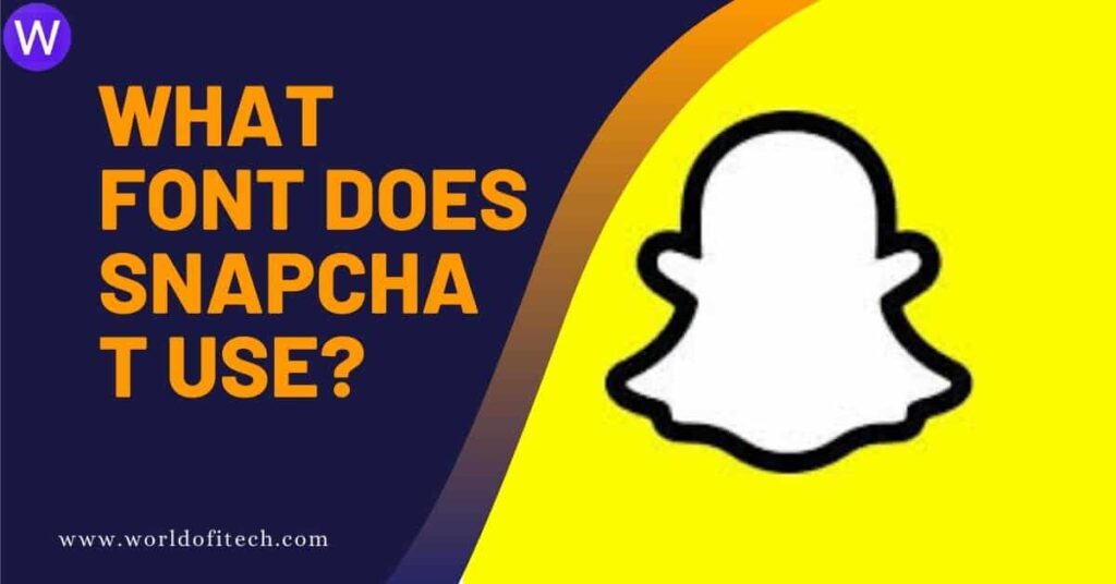 What Font Does Snapchat Use?